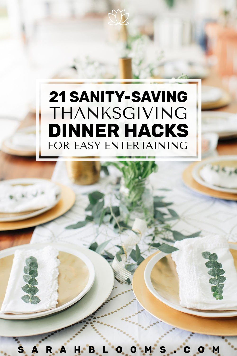 21 Thanksgiving Hacks to Streamline Your Holiday • Sarah Blooms